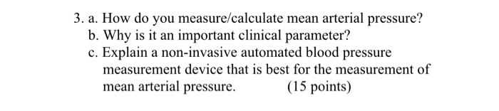 Solved 3. a. How do you measure/calculate mean arterial | Chegg.com