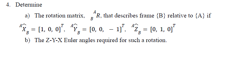 Solved Determinea) ﻿The rotation matrix, ?BAR, ﻿that | Chegg.com