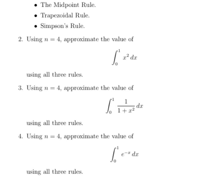 Solved • The Midpoint Rule. Trapezoidal Rule. • Simpson's | Chegg.com