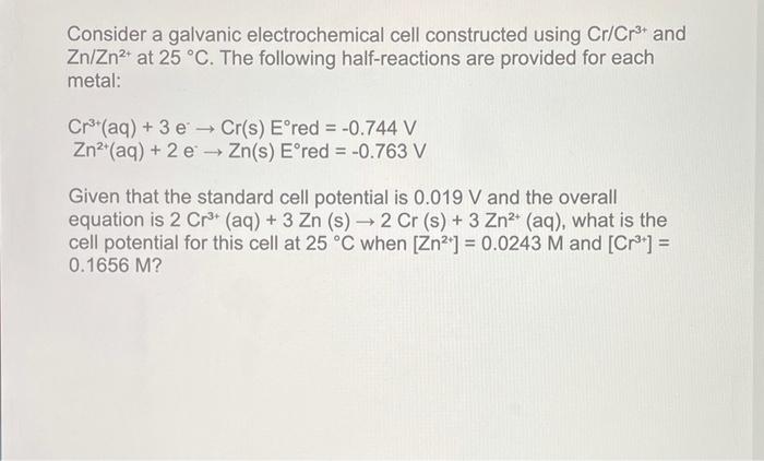 Solved Consider a galvanic electrochemical cell constructed | Chegg.com