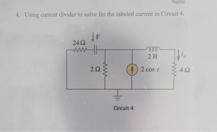 Solved 4. Using current divider to solve for the labeled | Chegg.com