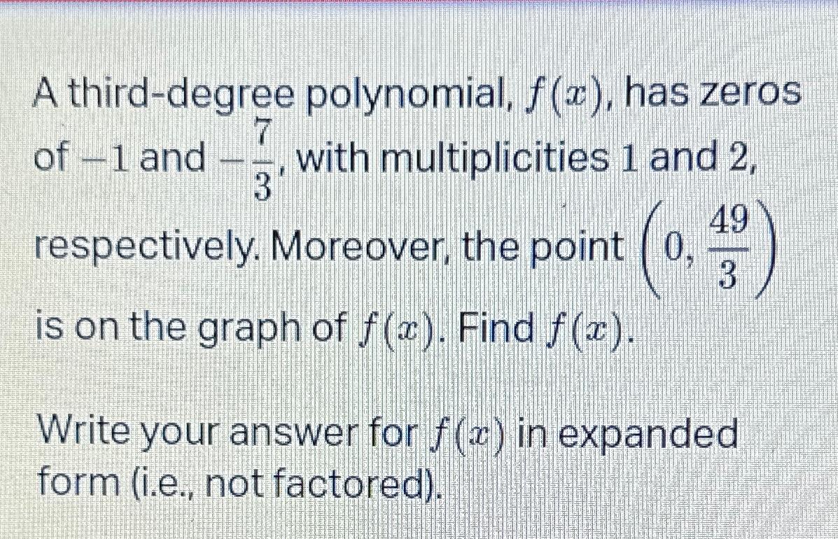 Solved A third-degree polynomial, f(x), ﻿has zeros of -1 | Chegg.com