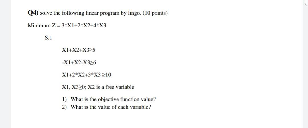 Solved (4) solve the following linear program by lingo. (10 | Chegg.com