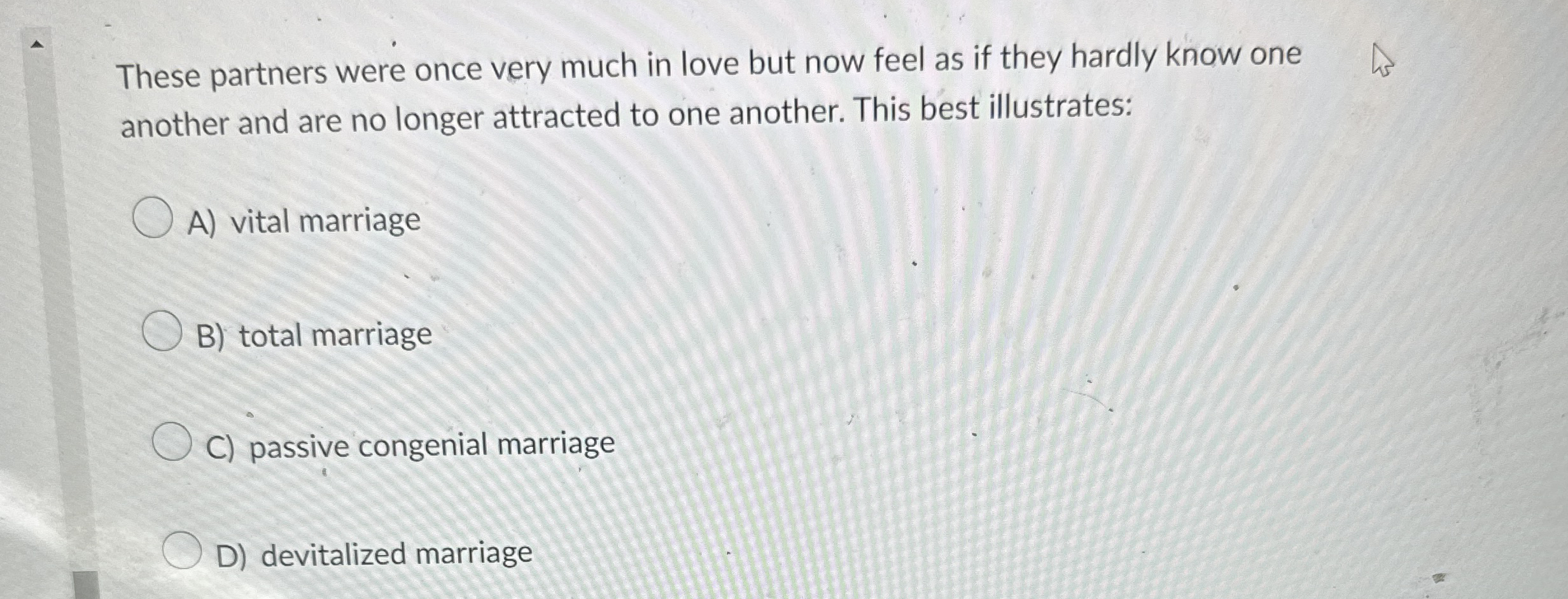 Solved These partners were once very much in love but now | Chegg.com