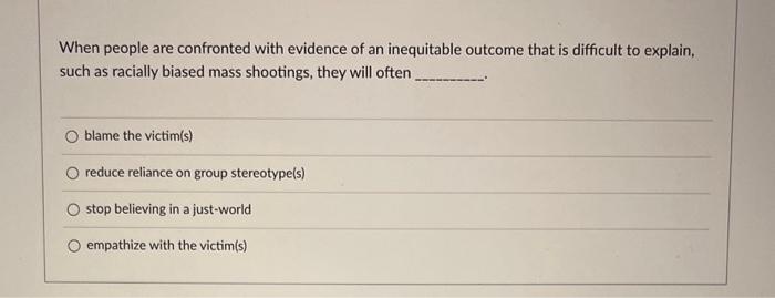 Solved When people are confronted with evidence of an | Chegg.com