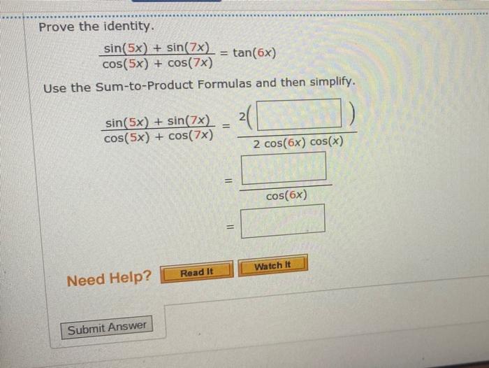 Solved Prove the identity. sin(5x) + sin(7x) tan(6x) cos(5x) | Chegg.com