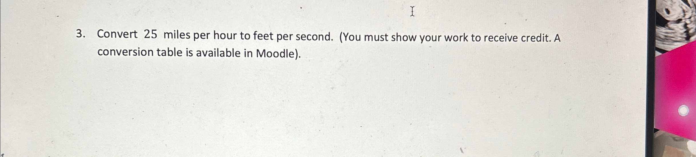 Solved Convert 25 ﻿miles per hour to feet per second. (You | Chegg.com