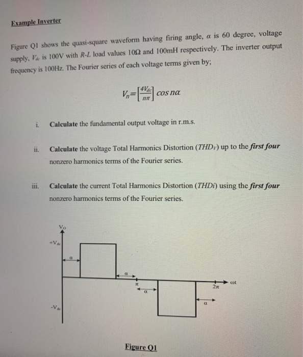 Solved Example Inverter Figure Q1 shows the quasi-square | Chegg.com