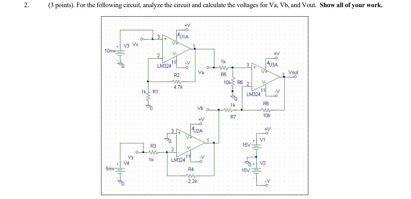 Solved 2. ( 3 points). For the following circuit, analyze | Chegg.com