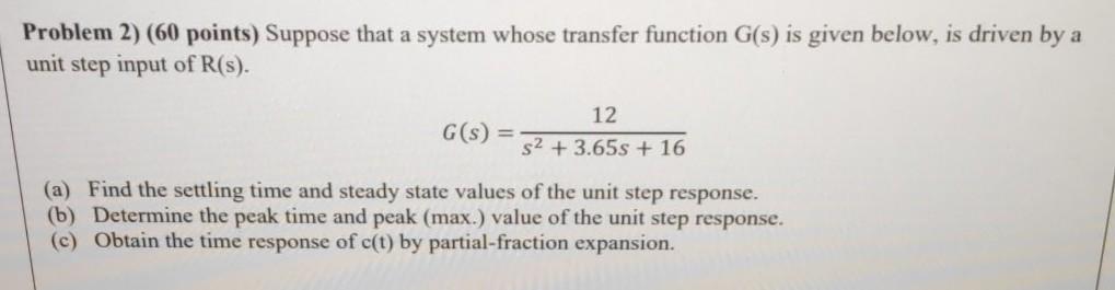 Solved Problem 2) (60 points) Suppose that a system whose | Chegg.com