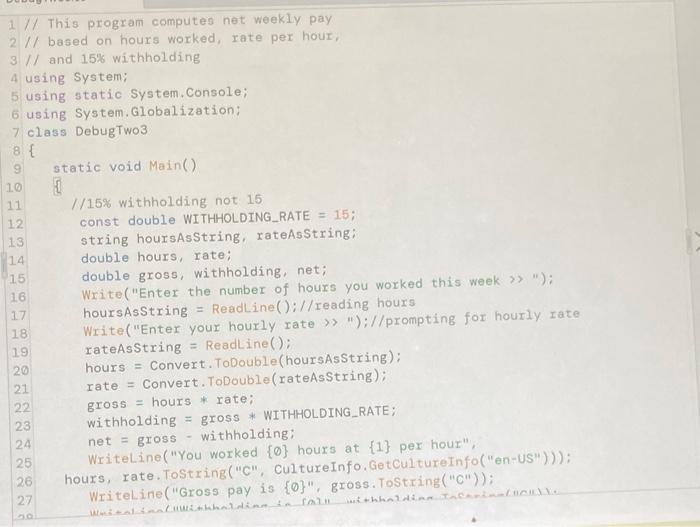 Solved The program DebugTwo3.cs has syntax and/or logical | Chegg.com