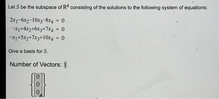 Solved Let S be the subspace of R4 consisting of the | Chegg.com