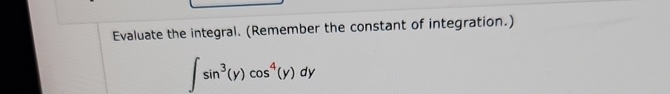 Solved Evaluate the integral. (Remember the constant of | Chegg.com