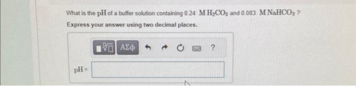 Solved What is the pH of a buffer solution containing | Chegg.com