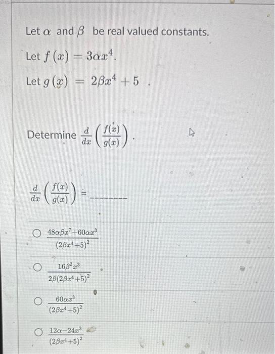 Solved Let α and β be real valued constants. Let f(x)=3αx4 | Chegg.com