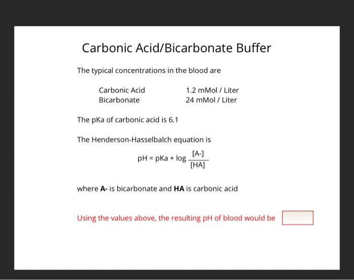 Solved Carbonic Acid/Bicarbonate Buffer The typical | Chegg.com