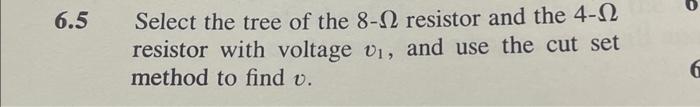 Solved select the tree of the 8 ohm resistor and the 4 ohm | Chegg.com