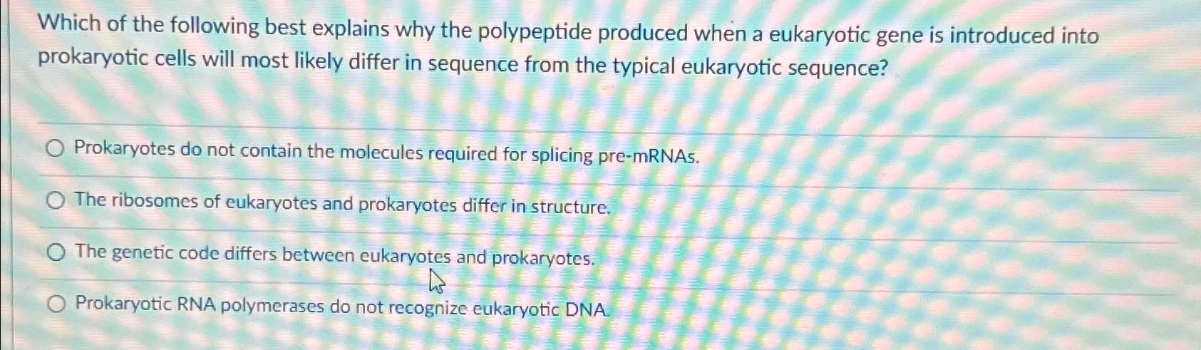 Solved Which of the following best explains why the | Chegg.com