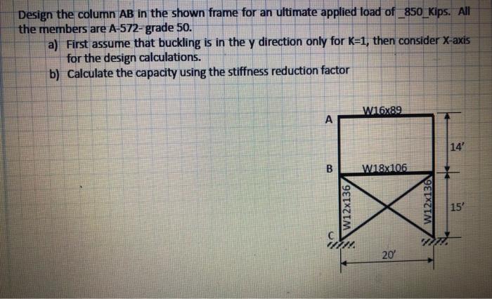 Solved Design the column AB in the shown frame for an | Chegg.com