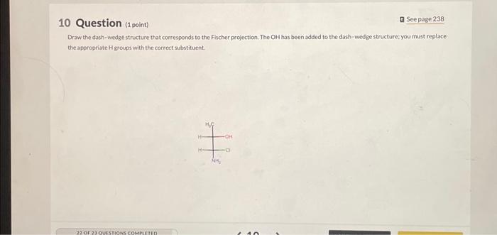 Solved Question (1point) Draw the dash-wedge structure that | Chegg.com