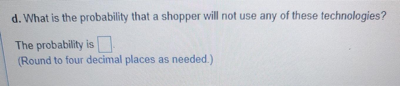 Solved A survey of shopping habits found the percentage of | Chegg.com