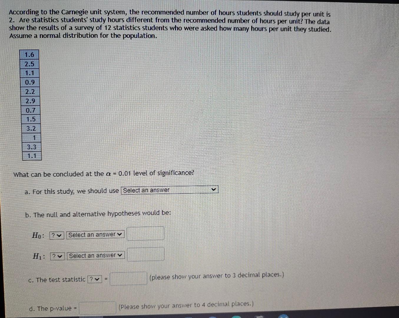 Solved According to the Carnegie unit system, the | Chegg.com