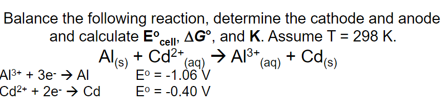 Solved Balance the following reaction, determine the cathode | Chegg.com