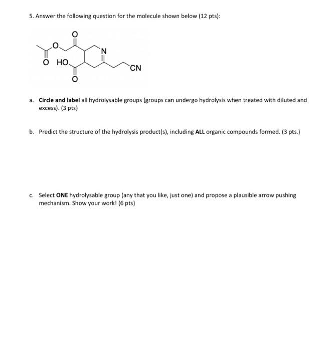 Solved 5. Answer the following question for the molecule | Chegg.com