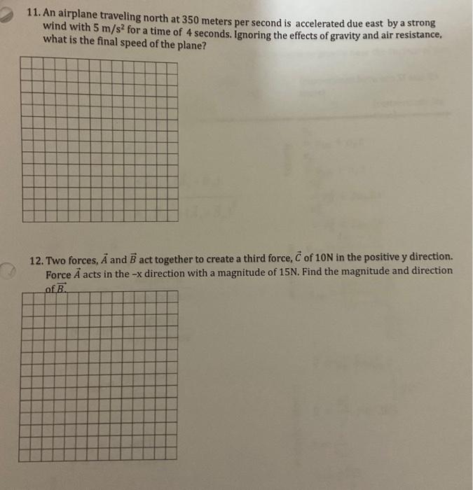 Solved 11. An airplane traveling north at 350 meters per | Chegg.com