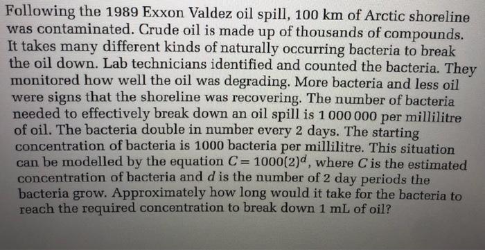 Solved Following the 1989 Exxon Valdez oil spill, 100 km of | Chegg.com