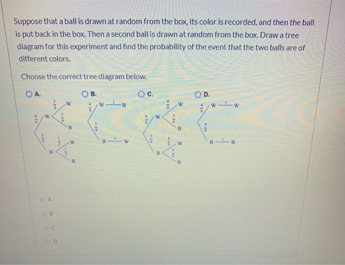 Solved Suppose that a ball is drawn at random from the box, | Chegg.com
