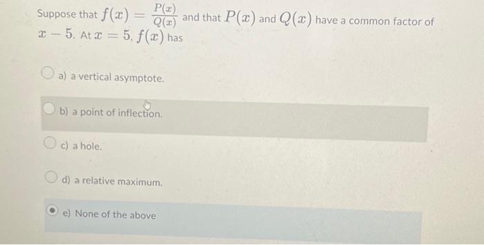 Solved Suppose that ƒ(x) = Q(x) and that P(x) and Q(x) have | Chegg.com