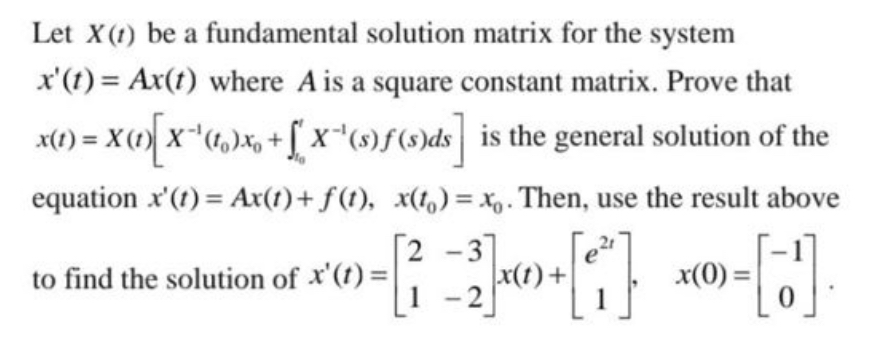 Solved Let x(t) ﻿be a fundamental solution matrix for the | Chegg.com