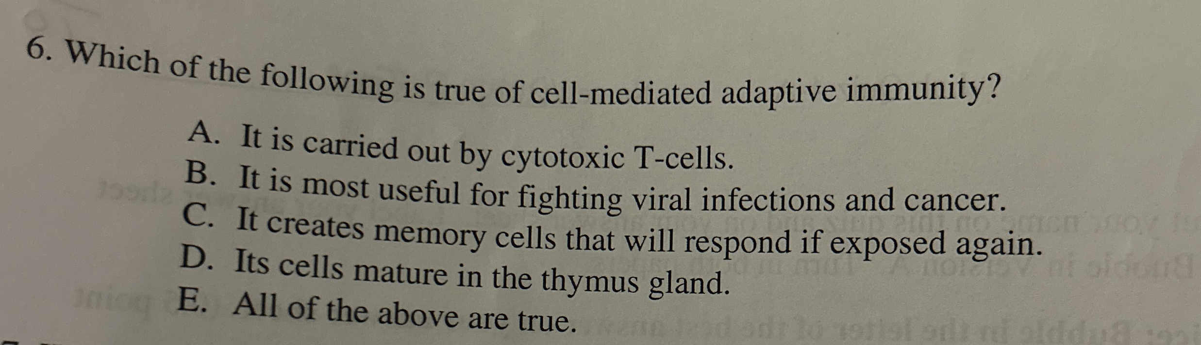 Solved Which of the following is true of cell-mediated | Chegg.com