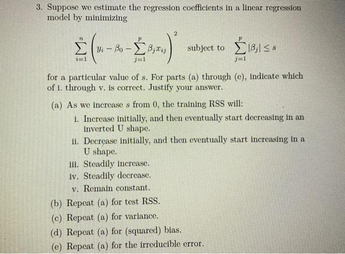 Solved 3 Suppose We Estimate The Regression Coefficients In