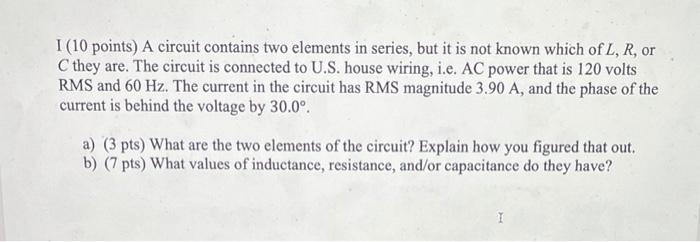 Solved I(10 points) A circuit contains two elements in | Chegg.com