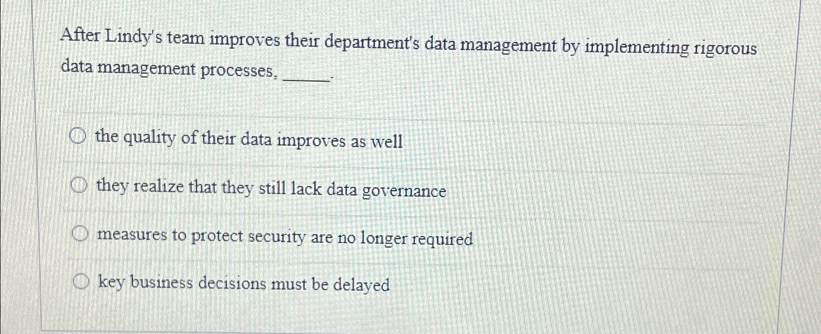 Solved After Lindy's team improves their department's data | Chegg.com