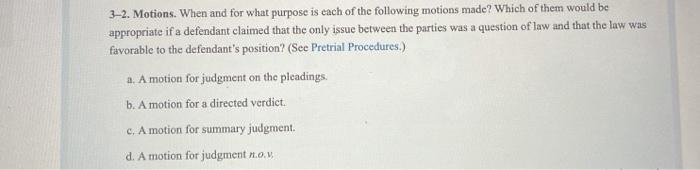 Solved 3-2. Motions. When and for what purpose is each of | Chegg.com