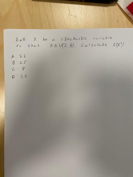 Solved Let X Be Stochastic Variable That Xeu 2 8 Calculate