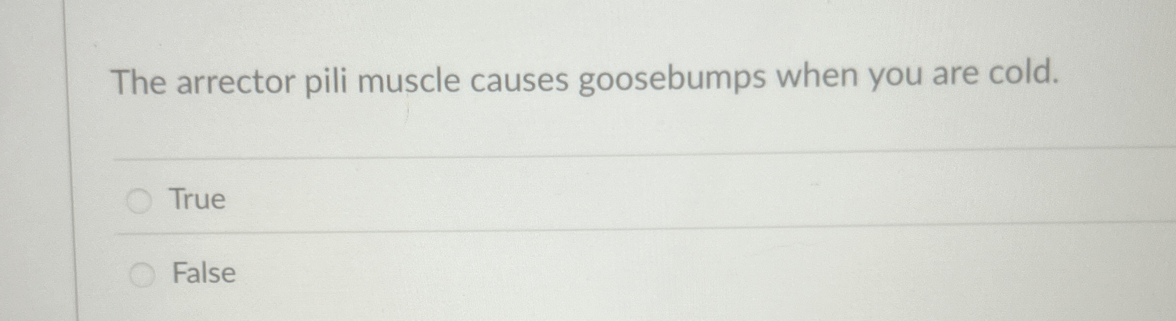 The arrector pili muscle causes goosebumps when you | Chegg.com