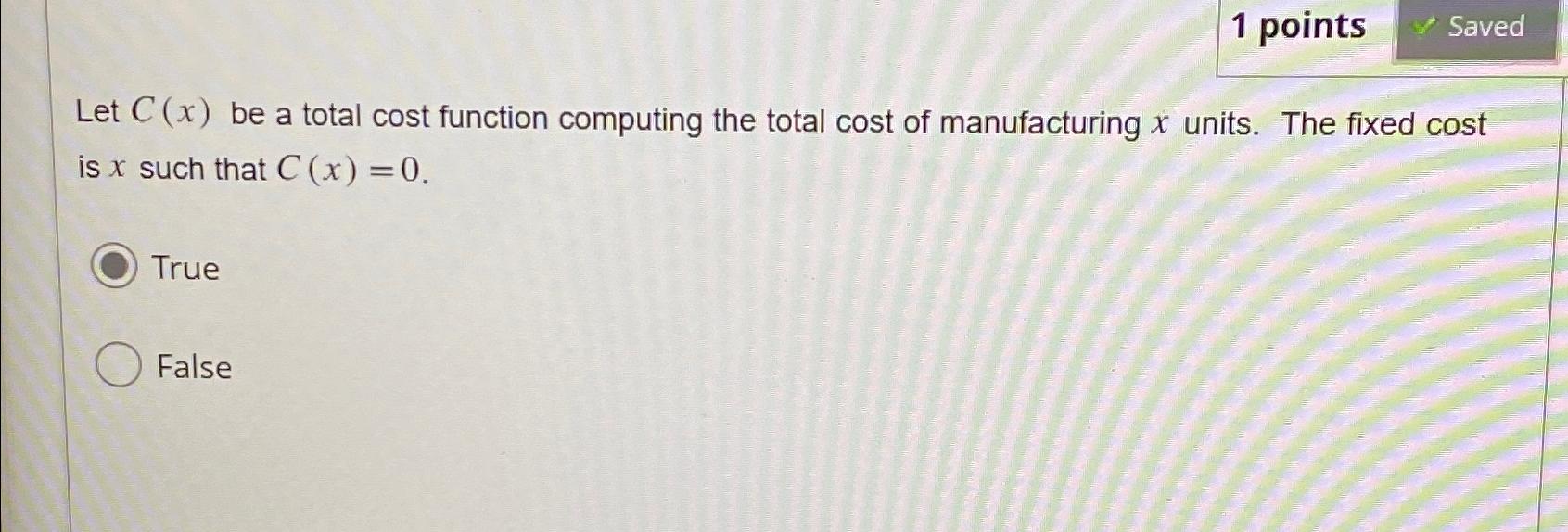 Solved 1 ﻿pointsLet C(x) ﻿be a total cost function computing | Chegg.com
