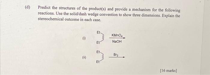 Solved Predict the structures of the product(s) and provide | Chegg.com
