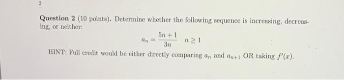 Solved Question 2 (10 points). Determine whether the | Chegg.com