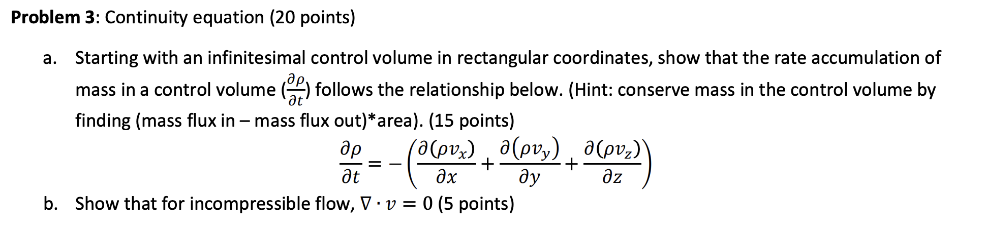 Solved Problem 3: Continuity equation (20 ﻿points)a. | Chegg.com
