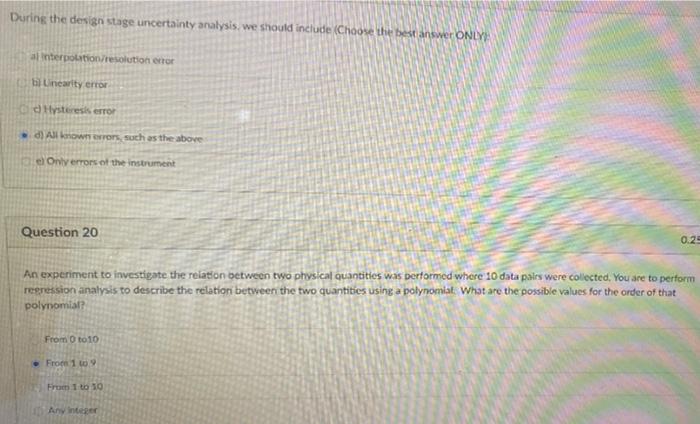 Solved During the design stage uncertainty analysis we | Chegg.com