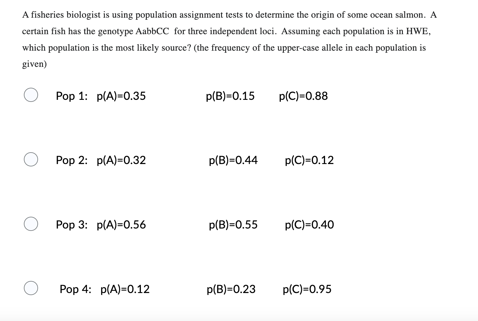 Solved A fisheries biologist is using population assignment | Chegg.com