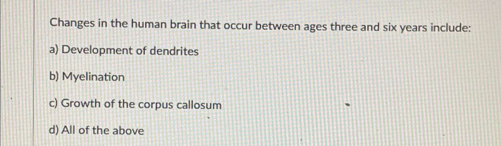 Solved Changes in the human brain that occur between ages | Chegg.com