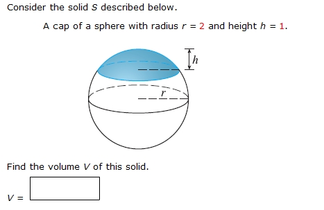 Solved Consider the solid S described below. A cap of a | Chegg.com