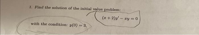 Solved 1. Find the solution of the initial value problem: | Chegg.com