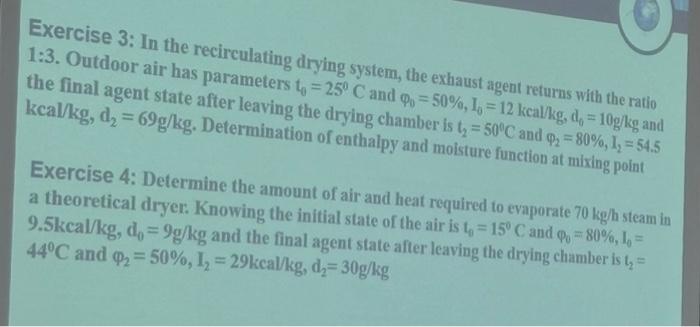 Solved Exercise 3 : In the recirculating drying system, the | Chegg.com